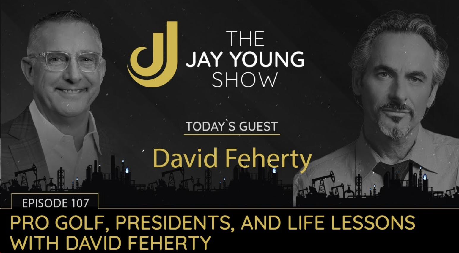 Ep. 107 : Pro Golf, Presidents, and Life Lessons with David Feherty ...
